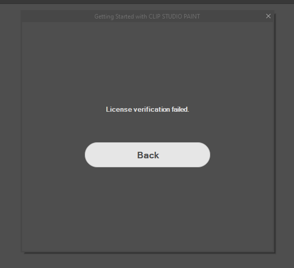 Clip Studio is saying my License Verification Failed. - CLIP STUDIO ASK