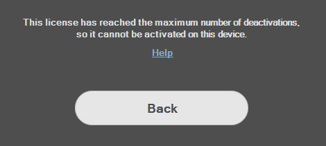 My license has reached the maximum number of deactivations, what do I ...